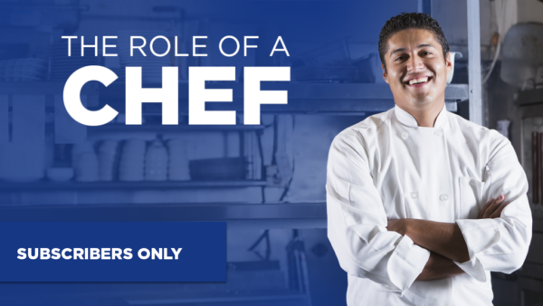 Watch On-Demand: The Role of a Chef - ServSafe Benefits